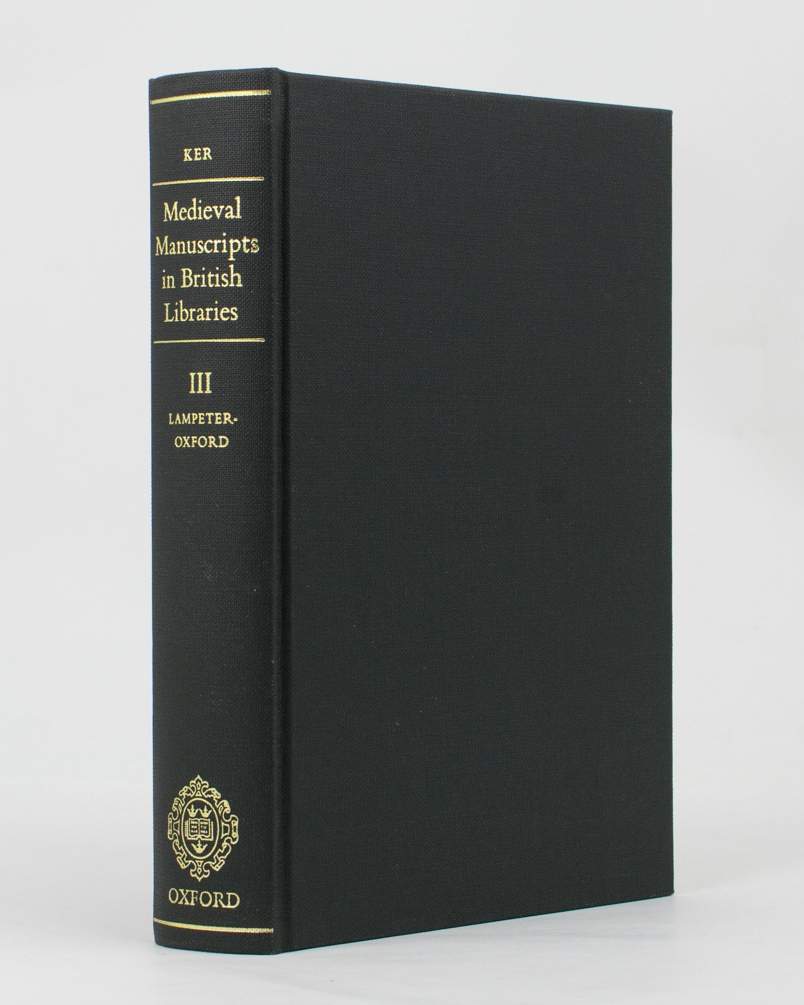 Medieval Manuscripts in British Libraries. Volume III: Lampeter-Oxford ...
